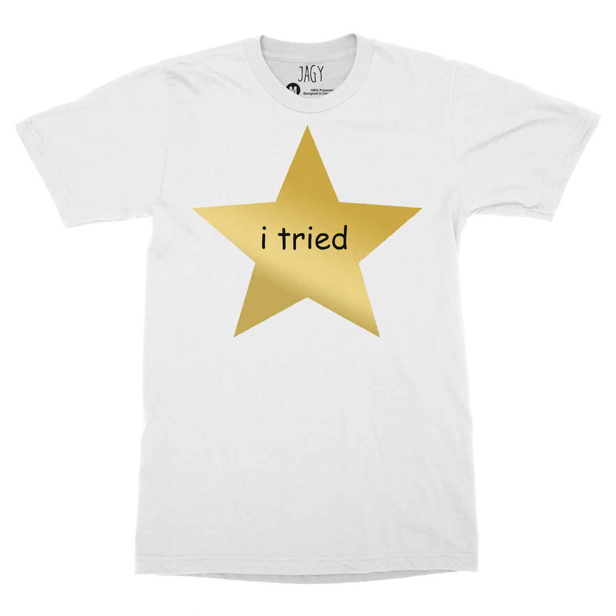I Tried T-Shirt – Jagy